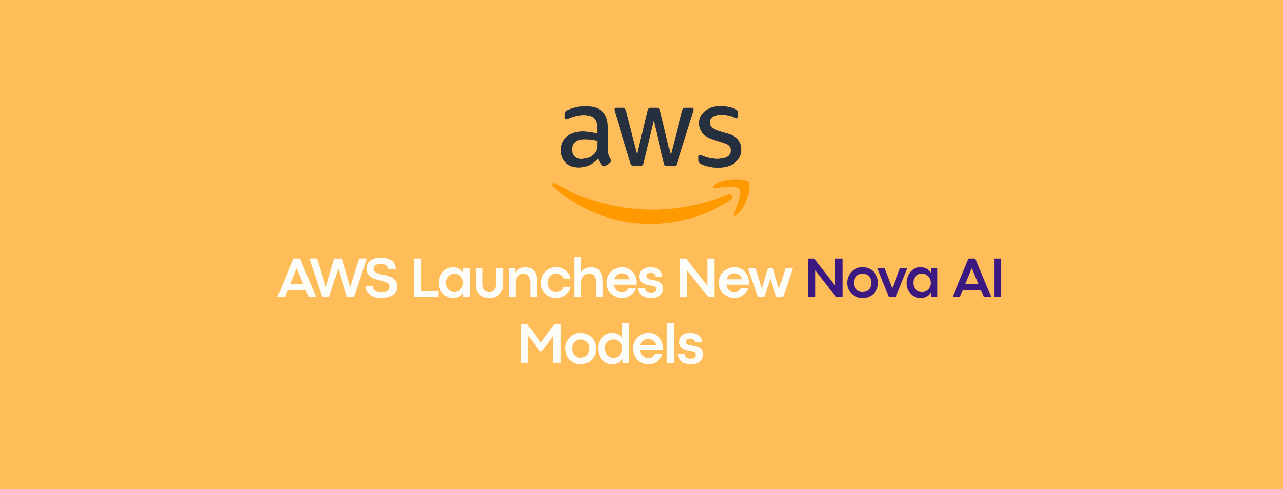 AWS Nova AI Models Launched: The Next Leap in Multimodal & Enterprise ...